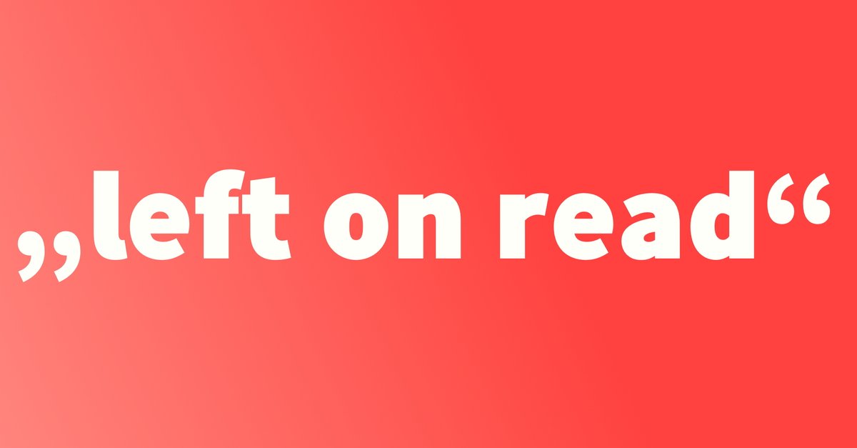 „left on read“: Bedeutung und Übersetzung des Ausdrucks
